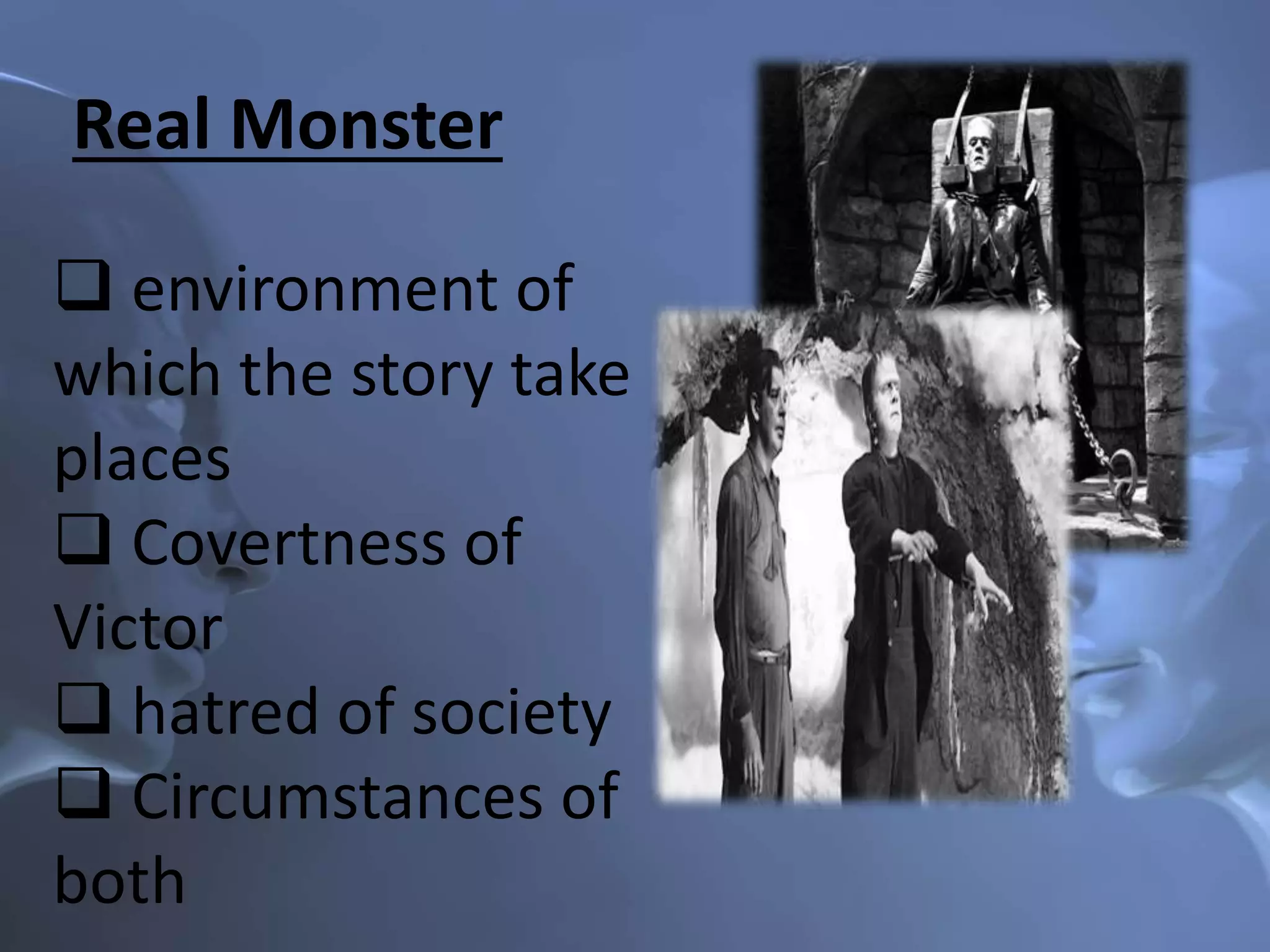 The real monster in the novel Frankenstein | PPTX