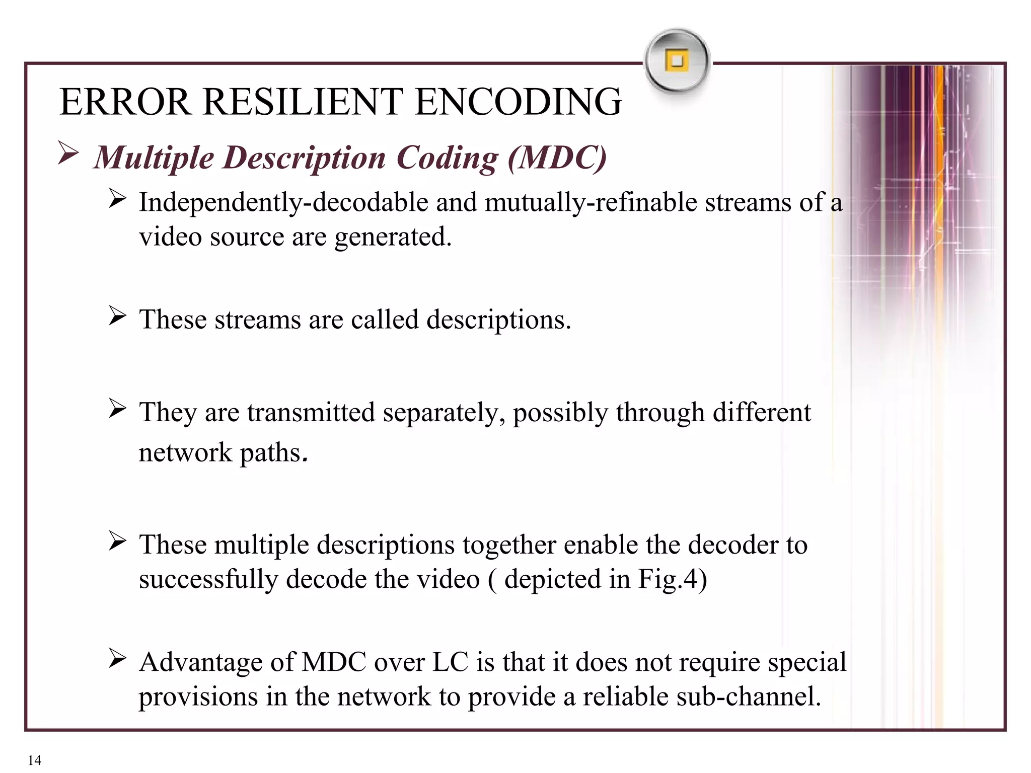 Error Resilient Video Communication | PPT