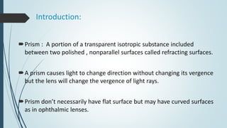Real prism use in ophthalmology | PPTX