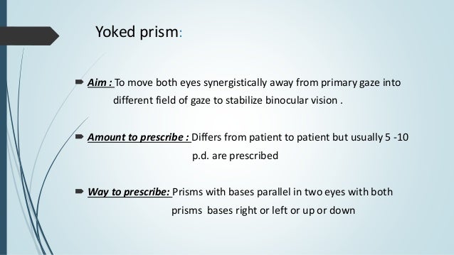 Real prism use in ophthalmology