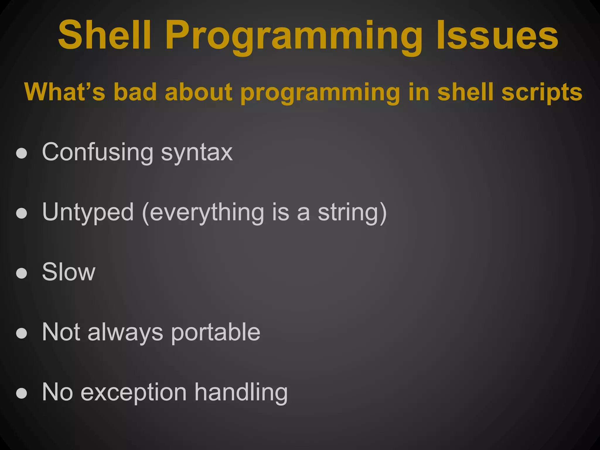 Real Programmers Use Programming Languages Not Shell Scripts Ppt