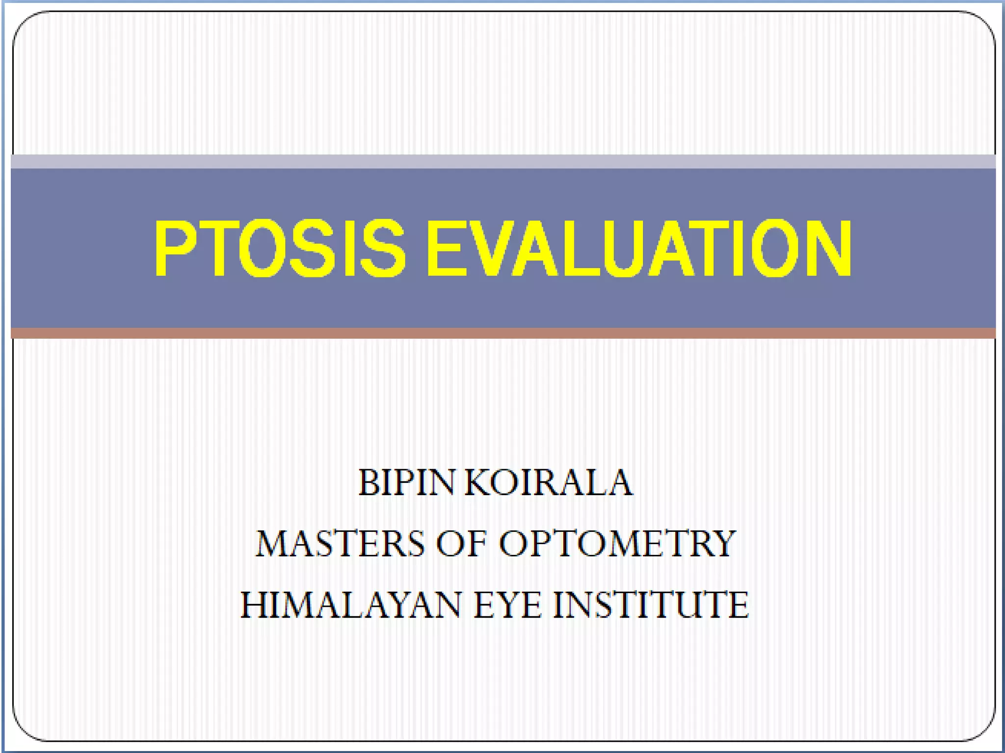 Real ptosis evaluation.pptx
