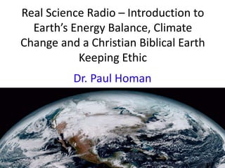 Real Science Radio - Dr Paul Homan Climate Change.pptx