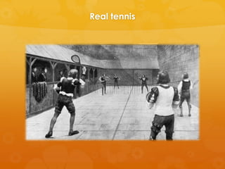 Real tennis | PPTX