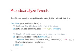 Tweet emotion: real-time Tweet analysis with PubNub Data Stream | PDF