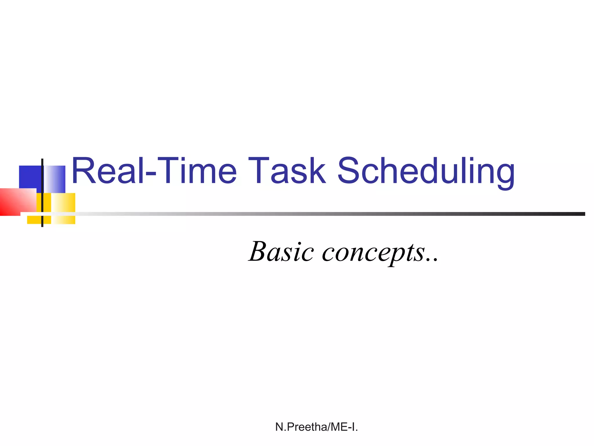Real time scheduling - basic concepts | PPT