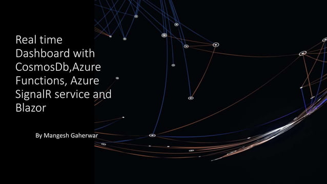 Creating Real Time Dashboard With Blazor Azure Function Cosmos Db An Azure Signalr Service Ppt