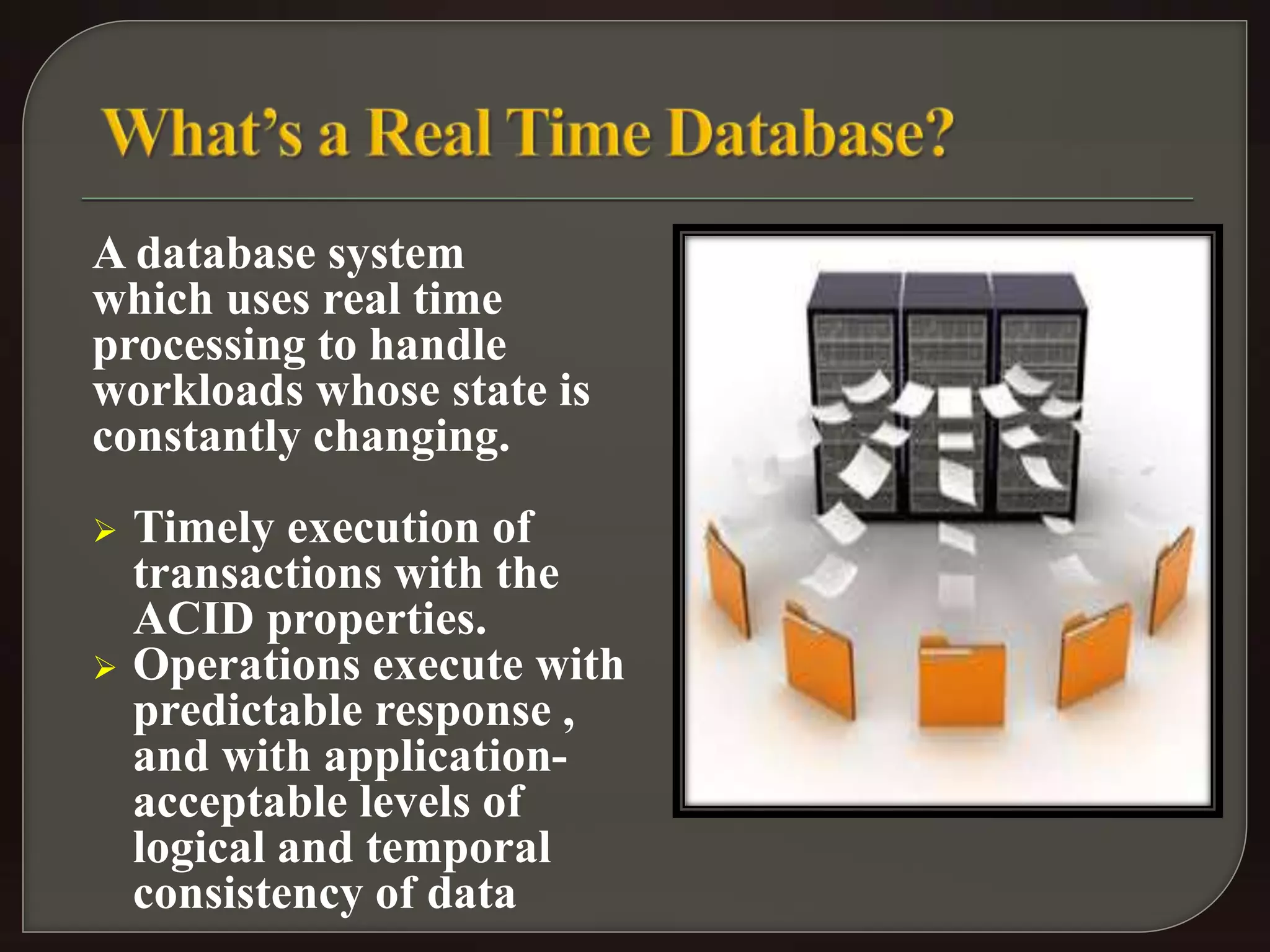 Real time databases | PPTX | Databases | Computer Software and Applications
