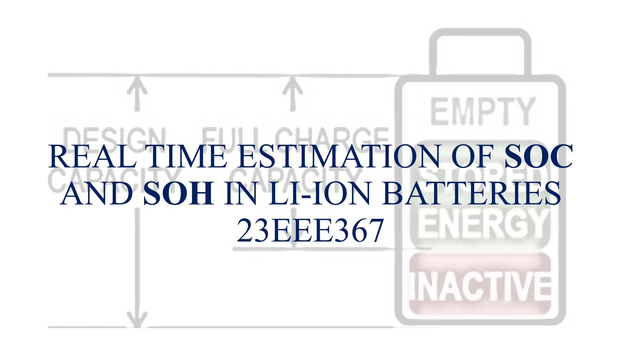 REAL_TIME_ESTIMATION_OF_SOC_AND_SOH[1].pptx