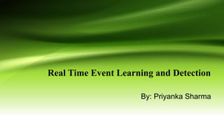 Real Time Event Learning and Detection.pptx