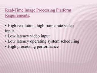 Real time image processing ppt | PPTX