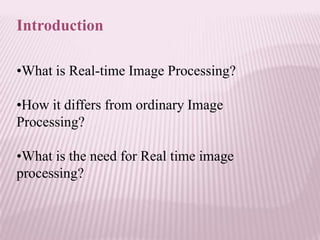 Real time image processing ppt | PPTX