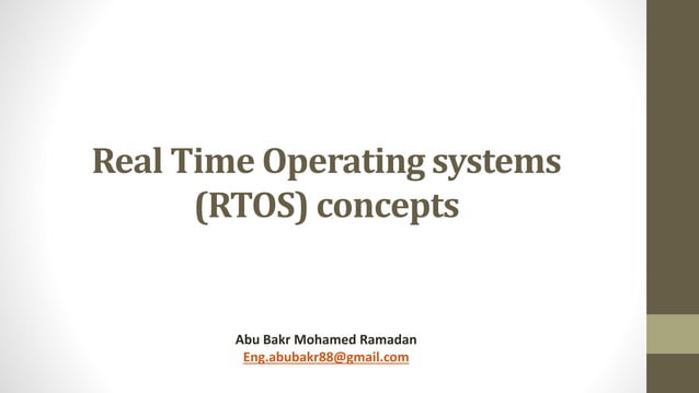 Real Time Operating Systems Rtos Concepts 7 Pptx