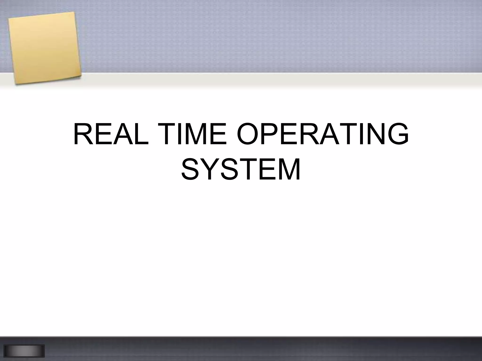 Real time Operating System | PPTX
