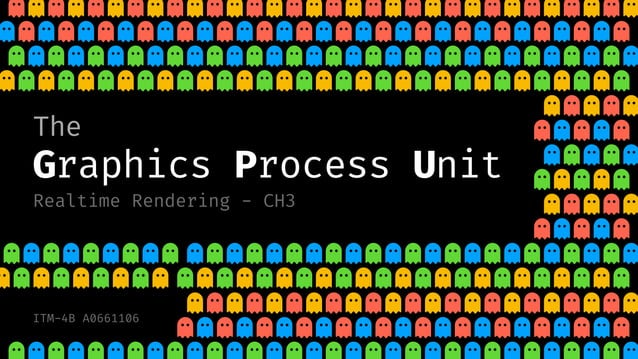 GPU Pipeline - Realtime Rendering CH3 | PPT