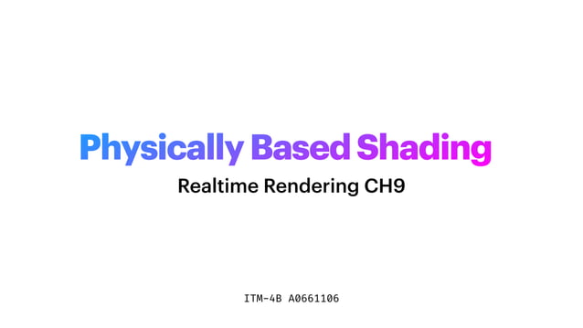 Physically Based Shading - Realtime Rendering CH9 | PDF