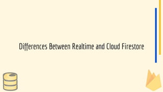 Realtime vs Cloud Firestore | PPT