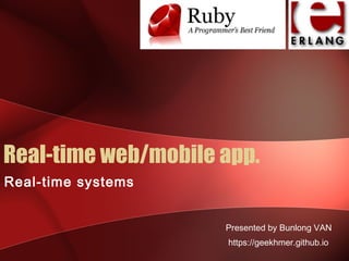 Real time web and mobile application with Erlang & Ruby programming ...