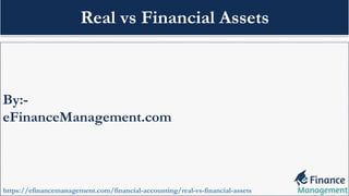 Real vs Financial Assets | PPT