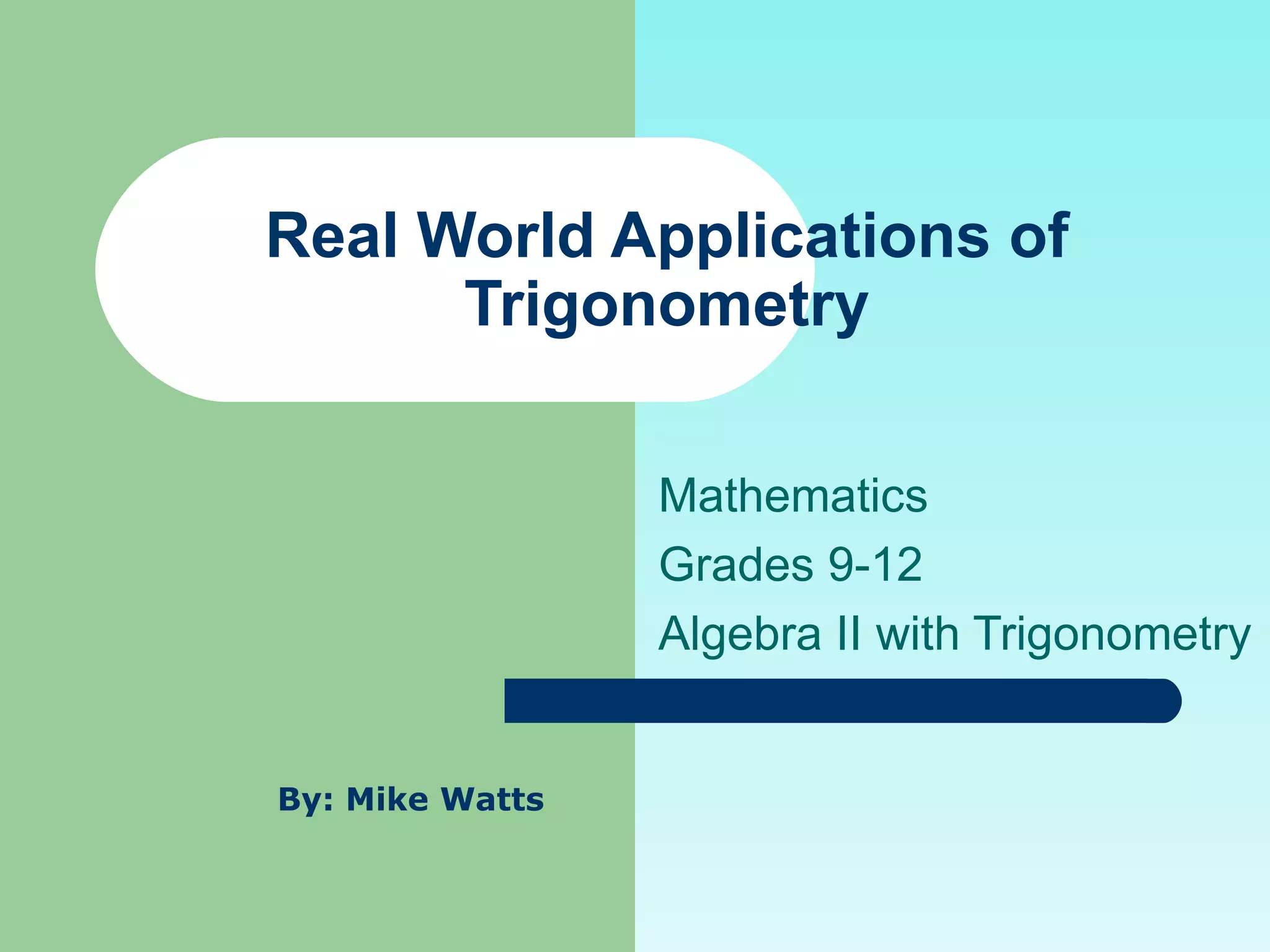 Real world applications of trigonometry pp | PPT
