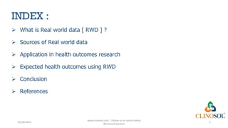 REAL WORLD DATA SOURCES AND APPLICATIONS IN HEALTH OUTCOMES RESEARCH | PPTX