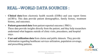 REAL WORLD DATA SOURCES AND APPLICATIONS IN HEALTH OUTCOMES RESEARCH | PPTX