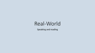 Real world Speaking in English language. | PPTX