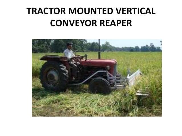 Reaper types components and work principles | PPTX | Gardening | Home ...