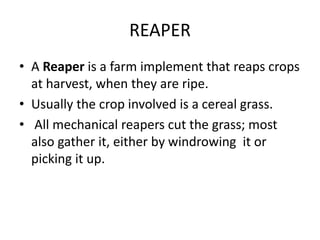 Reaper types components and work principles | PPTX