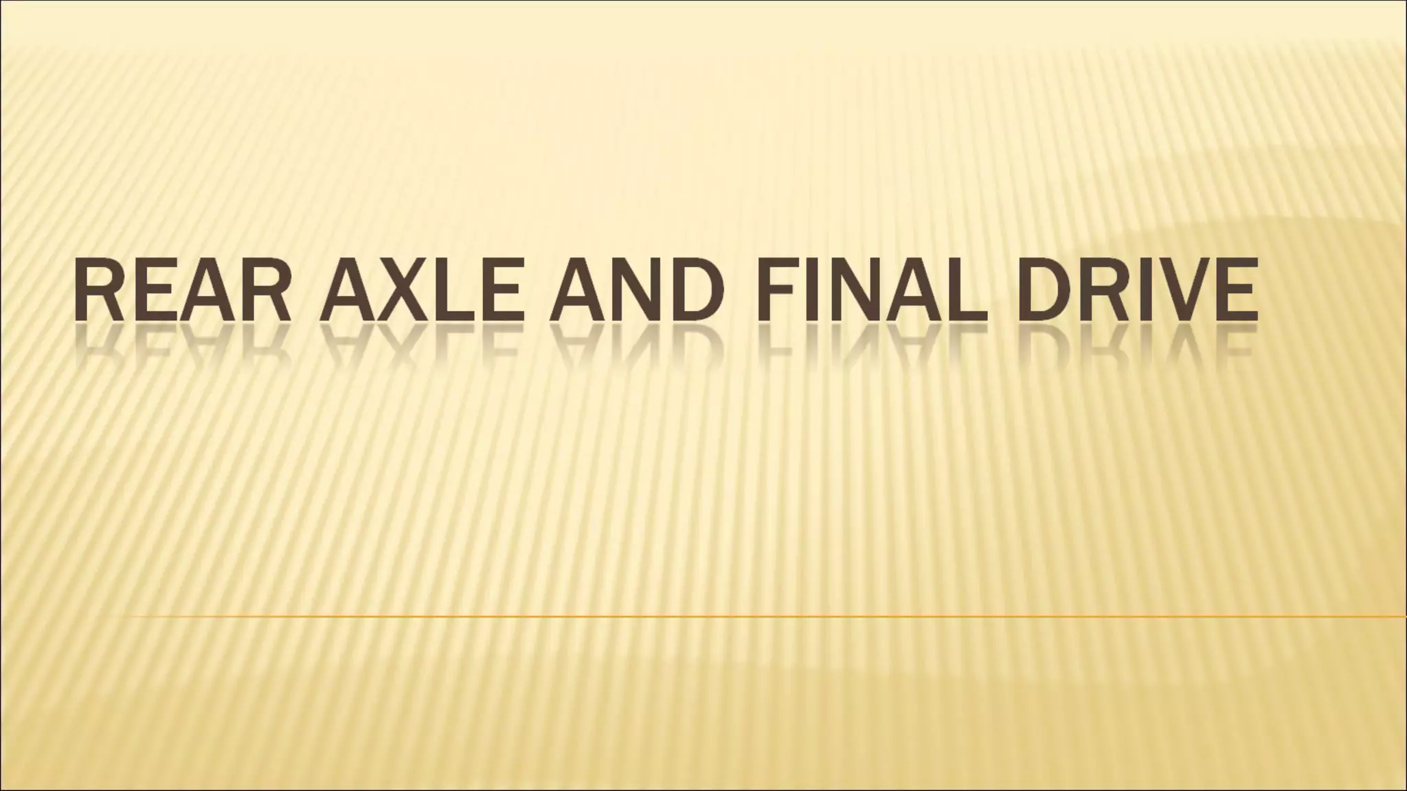 Reare axle | PPT