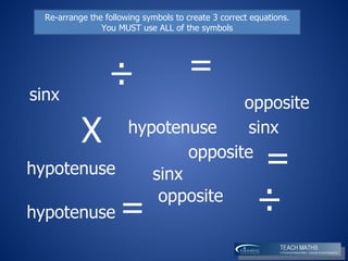 Rearranging SOHCAHTOA | PPT