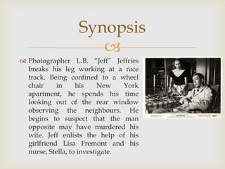 Rear window | PPTX | Screenwriting | Content Production