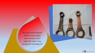 Reason Behind the Connecting Rod Failure in your Car | PPTX