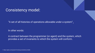 Reasoning about data and consistency in systems | PPT