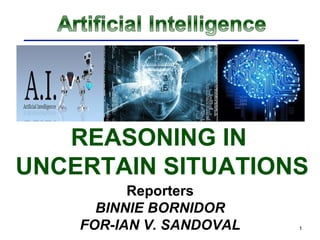 Artificial Intelligence - Reasoning in Uncertain Situations | PPT