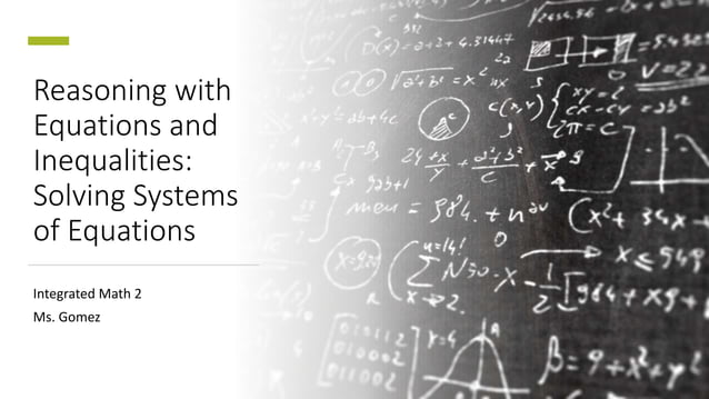 Reasoning with equations and inequalities | PPT