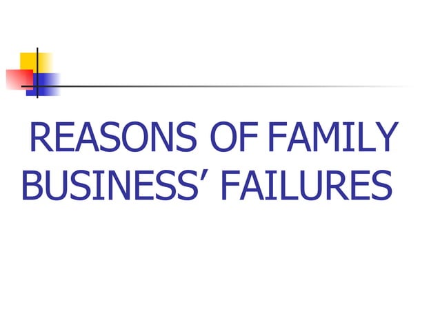 Reasons Of Family Business Failures | PPT