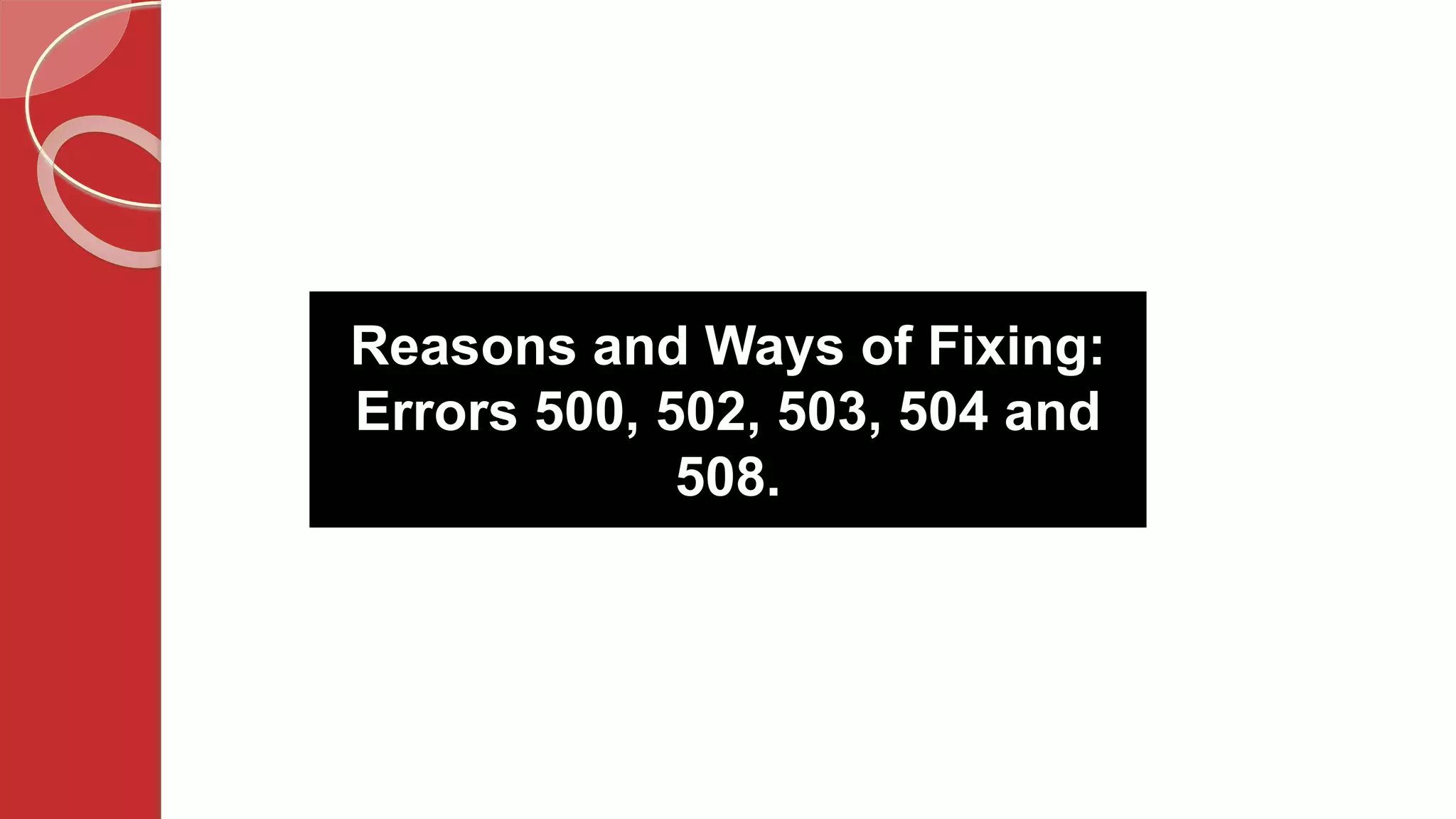 Reasons and Ways of Fixing Server Errors | PPT