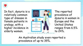 Reasons Behind Female Dysuria | PPT