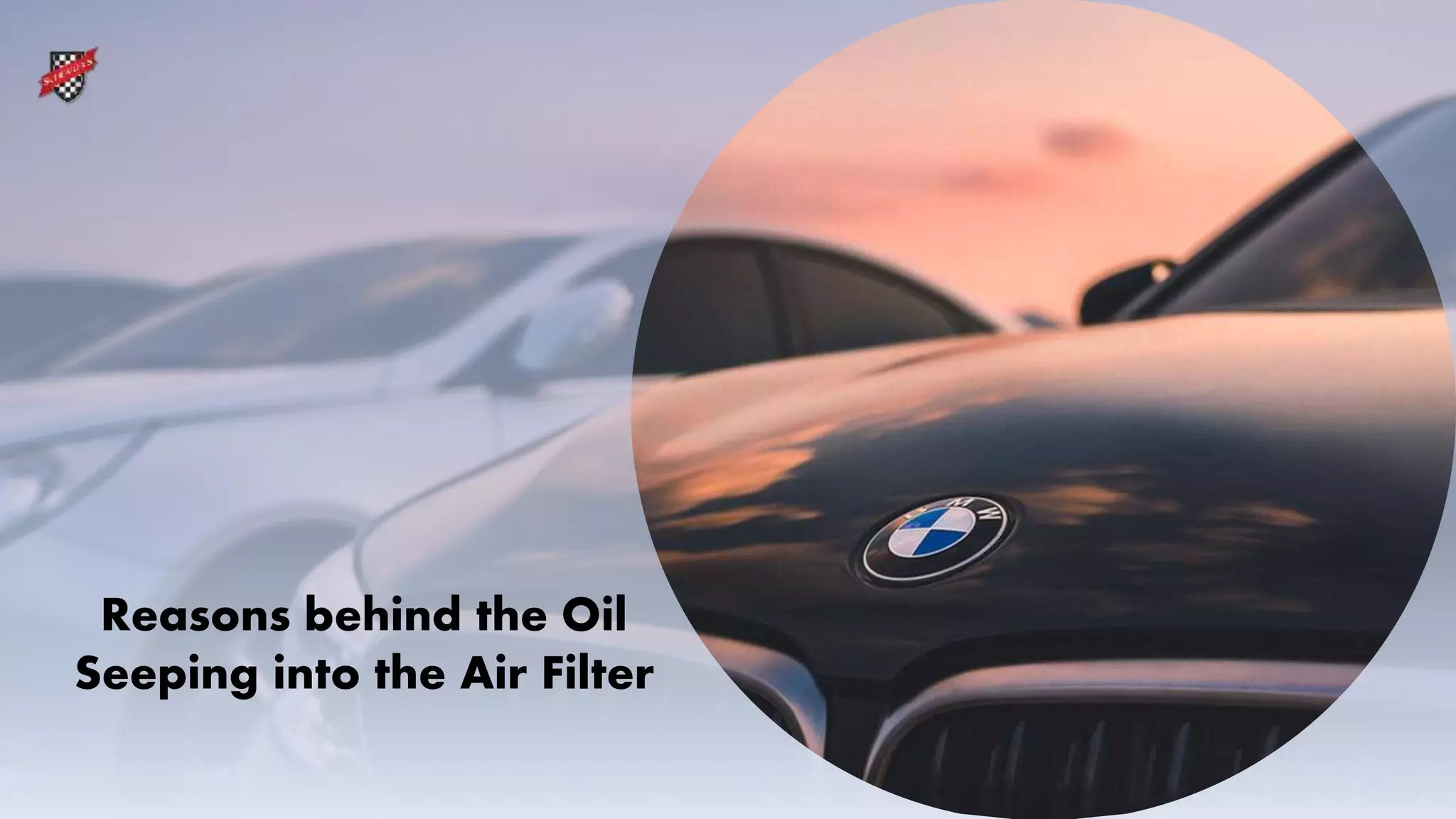 Reasons Behind the Oil Seeping into the Air Filter | PPT