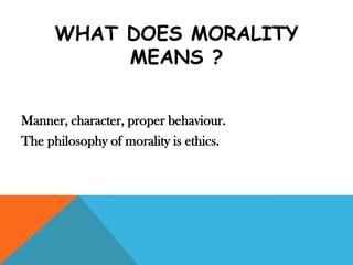 Reasons for declining ratio of morality in our | PPTX