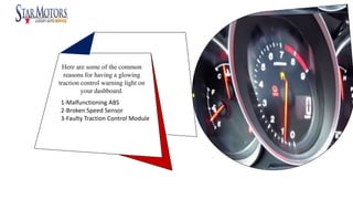 Reasons for Having a Glowing Traction Control Warning Light | PPT