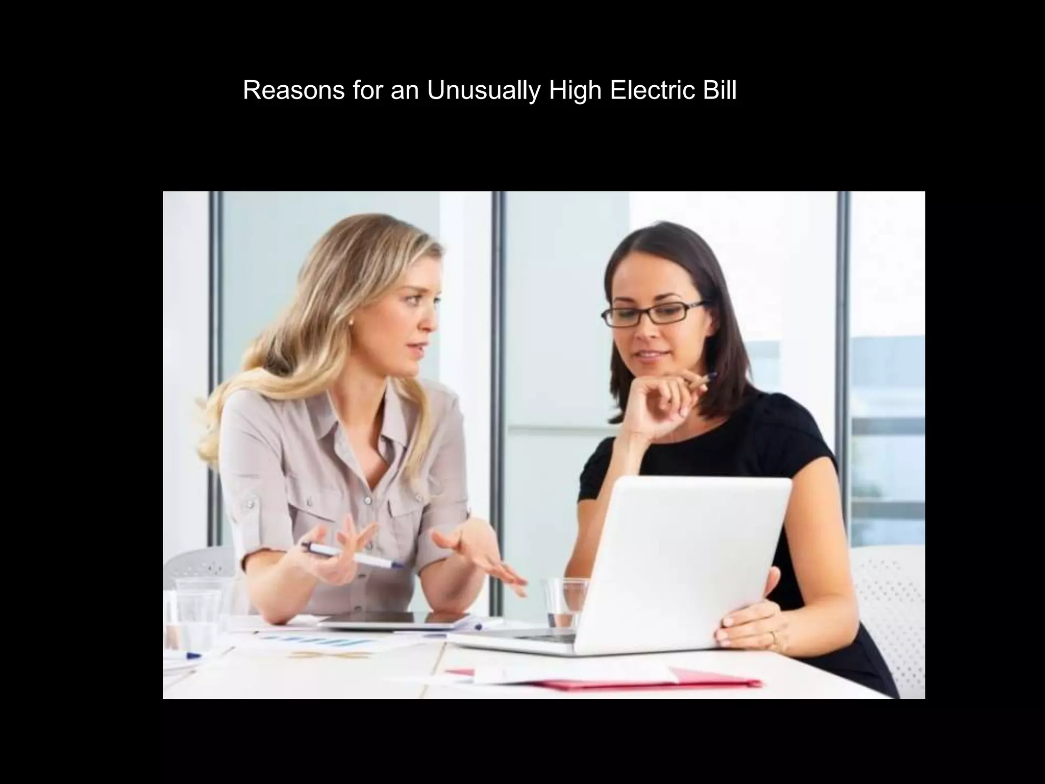 Reasons For High Energy Bill | PPTX