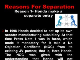 A Case Study : Reasons for separation of Hero Honda | PPTX