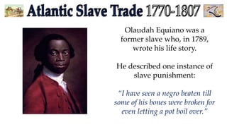 Atlantic Slave Trade - Reasons for slave punishment | PPTX