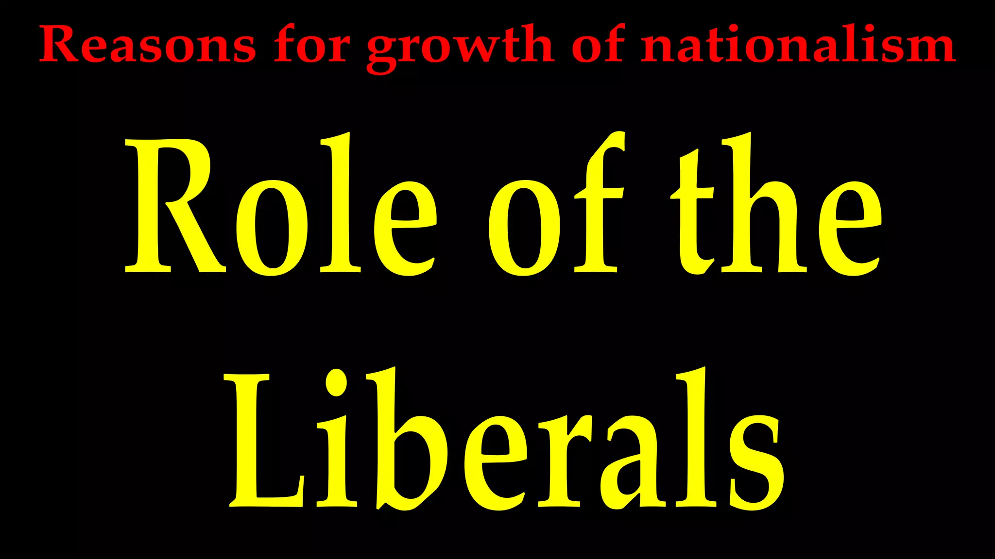 Reasons for the growth of German nationalism liberals | PPTX