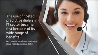 Reasons to Choose Cloud Hosted Predictive Dialer | PPT
