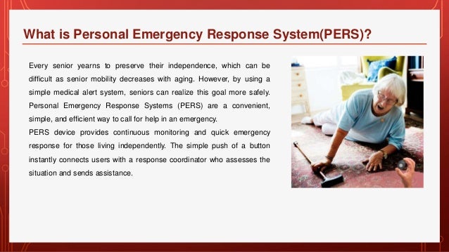Reasons to Own a Personal Emergency Response System(PERS) | PPTX ...