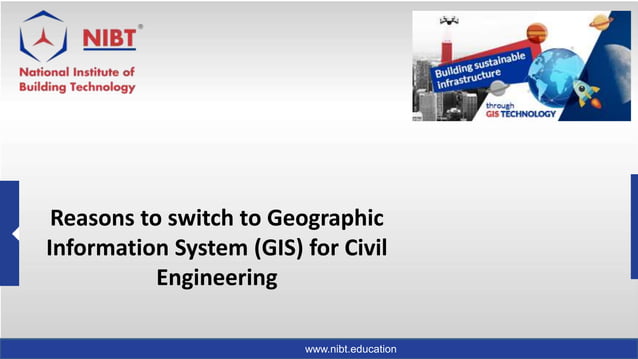 Reasons to switch to geographic information system (gis) for civil ...
