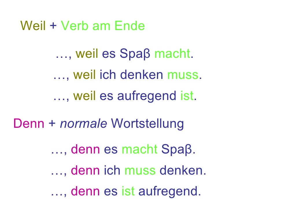 Reasons + Weil + Denn